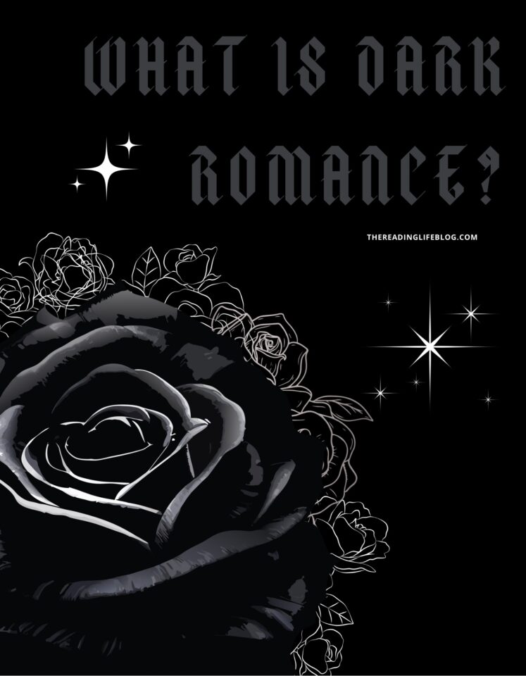 What is Dark Romance? 4 Benefits of Dark Romance - A Helpful Guide ...