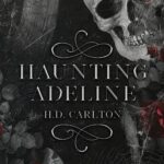 Haunting Adeline Spicy Chapters Guide and Review - The Reading Life